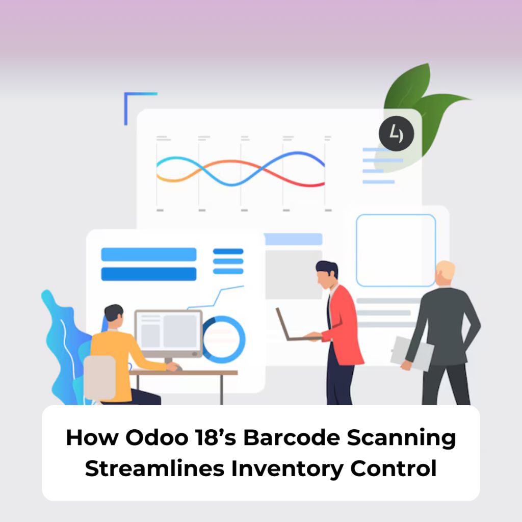 4devnet - How Odoo 18’s Barcode Scanning Streamlines Inventory Control